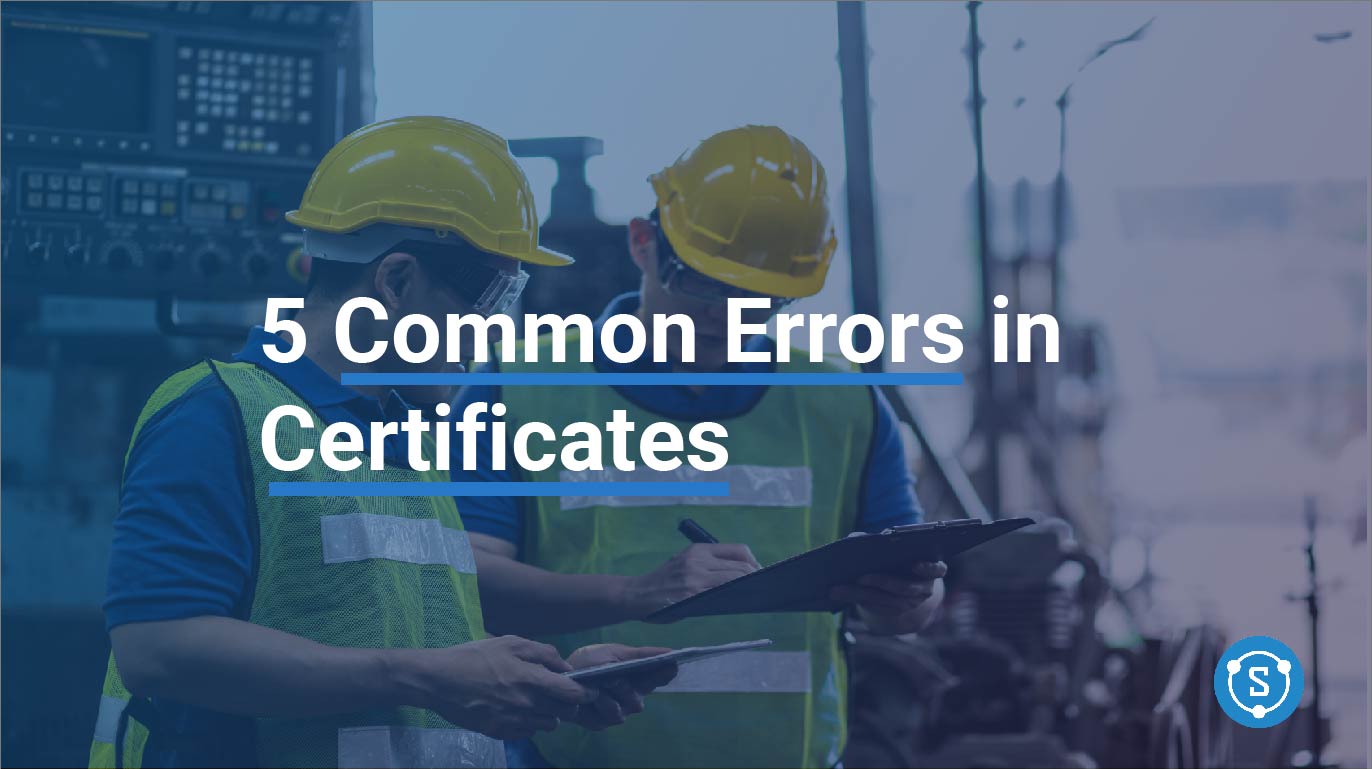 5 Common Errors in Certificates - SteelTrace