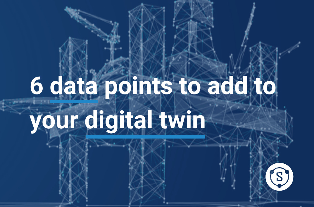 6 data points to add to your digital twin - SteelTrace